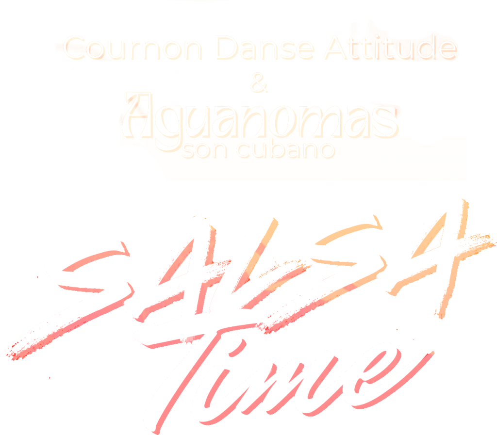 Salsa Time - Initiation Salsa et Concert d'Aguanomas - Cournon Danse ...